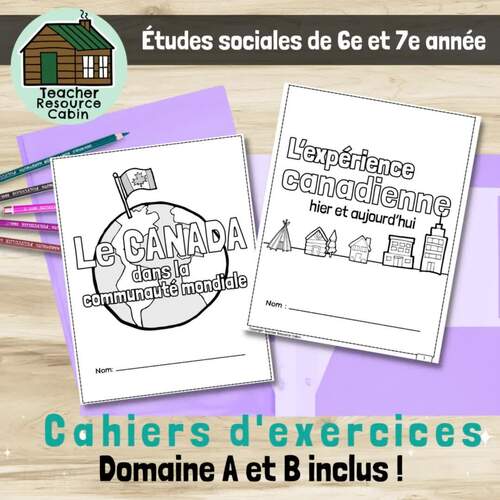Grade 6/7 FRENCH Social Studies Workbooks (Ontario Curriculum) | TPT