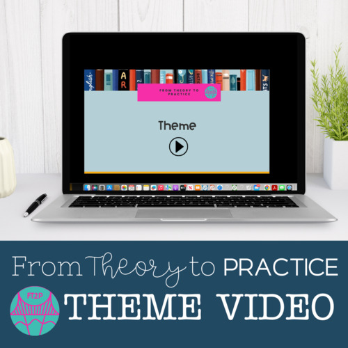 Theme Overview Video by From Theory to Practice | TPT