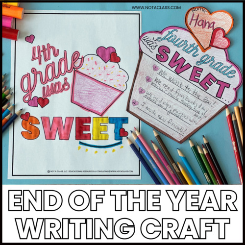 End of Year Writing Craft, EOY Cupcake Craft, Last Day of School ...