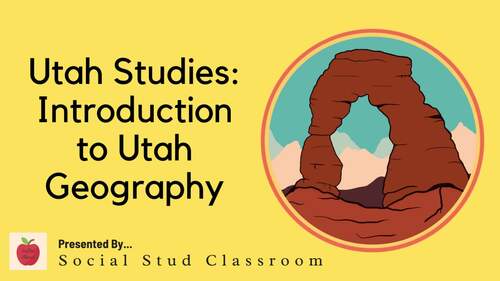 Utah Geography & Climate Lesson | 7th Grade Social Studies | Guided ...