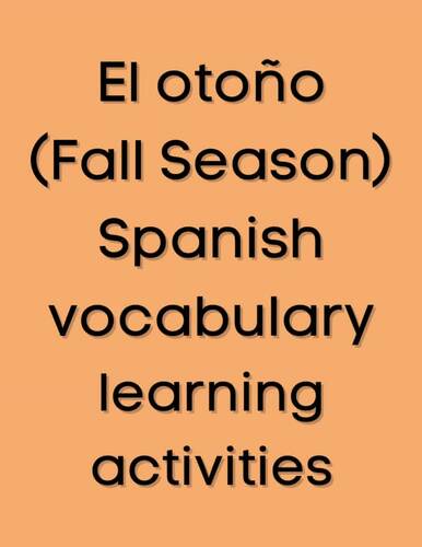 El otoño en español Fall Spanish vocabulary learning activities set