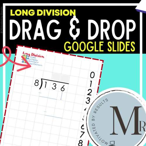 Long Division | Google Slides | DRAG & DROP | DISTANCE LEARNING | TPT