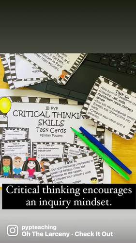 IB PYP Developing Critical Thinking Skills Task Cards by Susan Powers