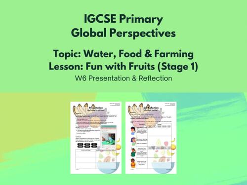 Worksheets; IGCSE Global Perspectives; Water, Food and Farming; Stage 1 ...
