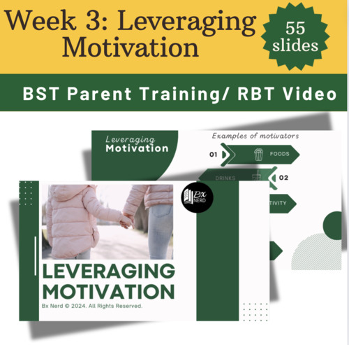 Week 3: Leveraging Motivation _ Parent/ RBT Video Training & QUIZ