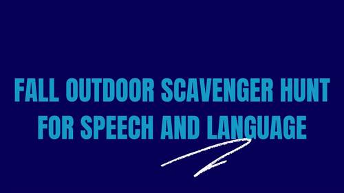 Fall Outdoor Scavenger Hunt for Speech and Language by Kayla SLP
