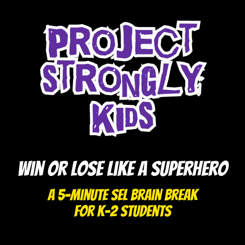Win or Lose Like a Superhero by Project Strongly Kids | TPT