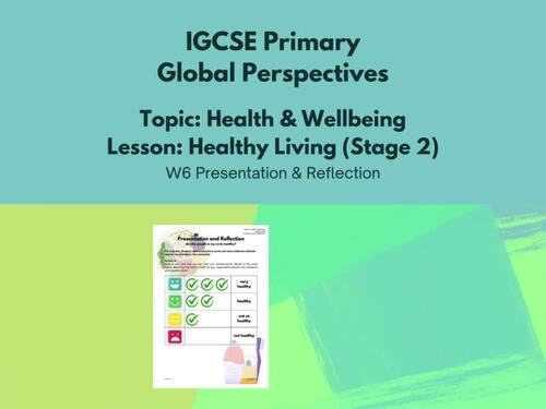 Worksheet; IGCSE Global Perspective; Health & Wellbeing; Stage 2; Week 6