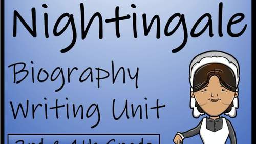 Florence Nightingale Biography Writing Unit | 3rd Grade & 4th Grade