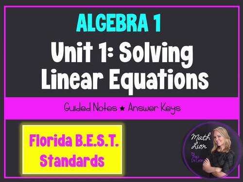 Algebra 1 Florida BEST Standards Unit 1 - Solving Linear Equations ...