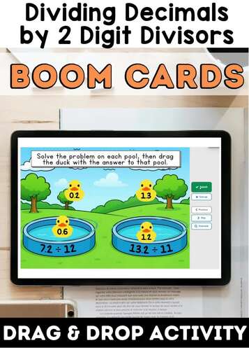 Dividing Decimals by 2-Digit Divisors | Drag & Drop Boom Cards | TPT
