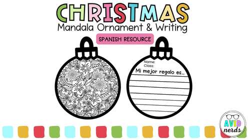 Spanish Christmas Ornament Mandala and "Mi mejor regalo es" Writing ...