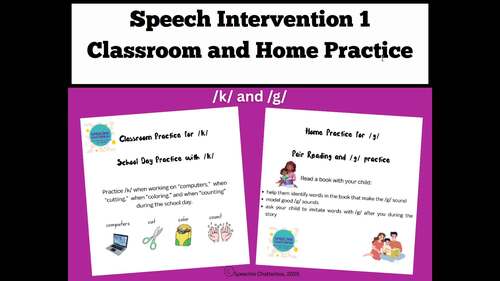 Speech Intervention 1: /k/ and /g/: Classroom and Home Practice | TPT