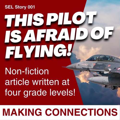 Non Fiction Reading: Pilot Afraid of Flying | Making Connections SEL ...