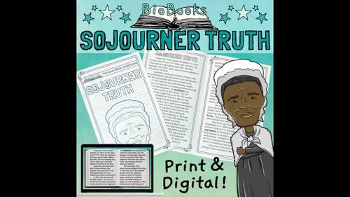 Sojourner Truth Biography Reading Passage and Activity Booklet PRINT ...
