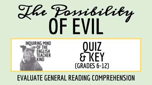 "The Possibility of Evil" by Shirley Jackson Quiz and Answer Key for ...