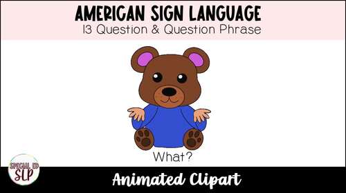 Animated ASL GIF Clipart for Question Words & Phrases in ASL for Deaf ...