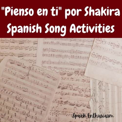 Shakira - Pienso en ti - Spanish Song Activities Unit | TPT