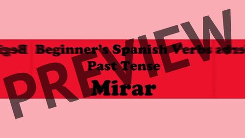 Mirar - Spanish Regular -AR Past Preterite tense Verb Conjugation Bundle