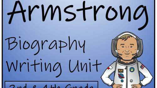 Neil Armstrong Biography Writing Unit | 3rd Grade & 4th Grade | TPT