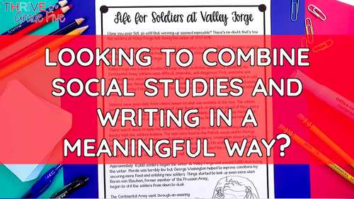 Paired Passages with Writing Prompts and Activities - Theme: Valley Forge