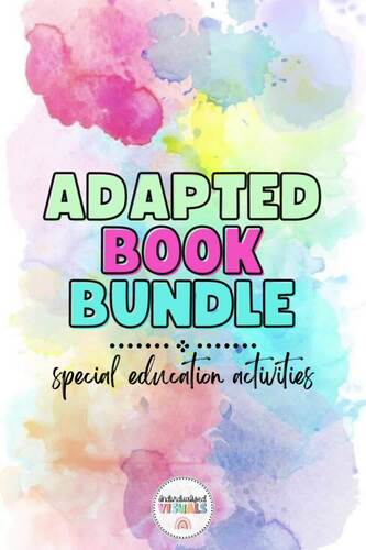 Adapted Book for Special Education GROWING BUNDLE! Over 100 Adapted Books!