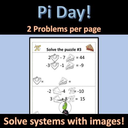 Pi Day Solving Systems of Equations with Logic Puzzles and Pictures for ...