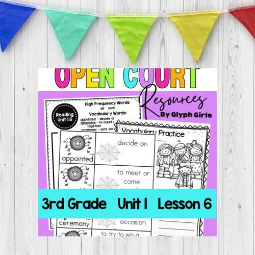 Open Court Reading 3rd Grade Unit 1, Lesson 6 Resources by Glyph Girls