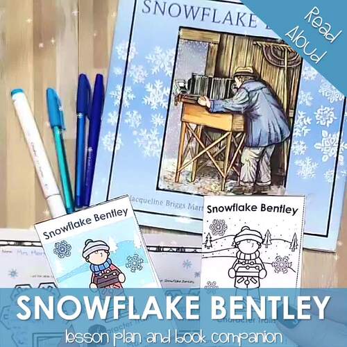 Snowflake Bentley Lesson Plan and Book Companion by ELA with Mrs Martin