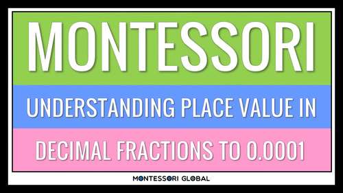 Montessori Decimal Fractions Place Value | PowerPoint Presentations