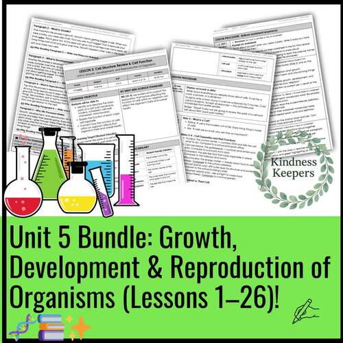 UNIT: Growth, Development, and Reproduction of Organisms by Kindness ...