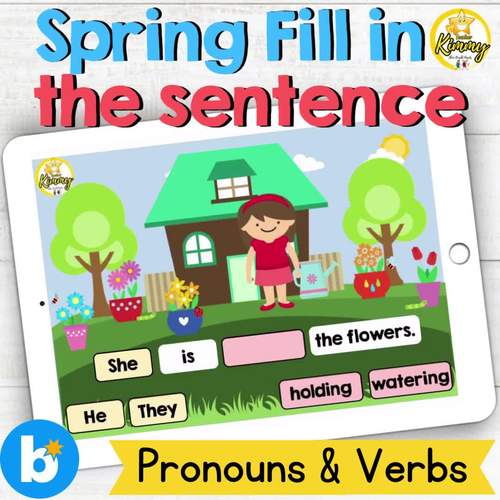 Spring Fill in the sentence Pronouns & Verbs Boom Cards by Teacher Kimmy