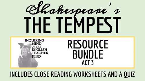The Tempest Act 3 Quiz and Close Reading Worksheets Bundle for Google Drive
