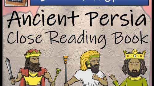 Ancient Persia Close Reading Comprehension Book | 3rd Grade & 4th Grade