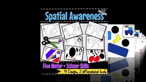 SPATIAL AWARENESS concepts, FINE MOTOR SKILLS and SCISSOR skills