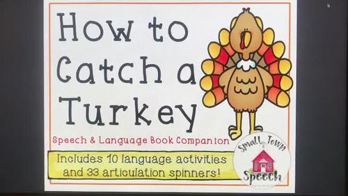 How to Catch a Turkey: Speech & Language Activities by Small Town Speech