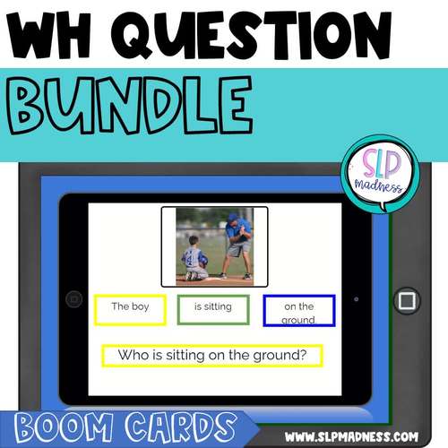 Wh Question Sentence Building Bundle Photos Speech Therapy Boom Cards