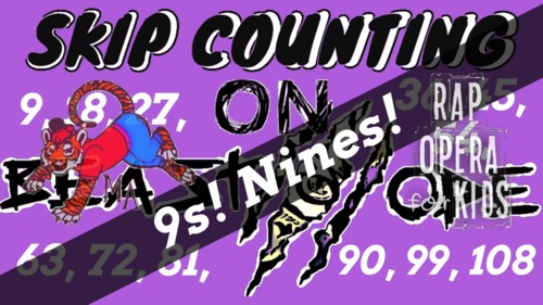 "I Know My 9s, Nothing Can Go Wrong!" Skip Counting by 9s Rap Song