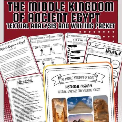 The Middle Kingdom of Egypt Passages Textual Analysis and Writing packet