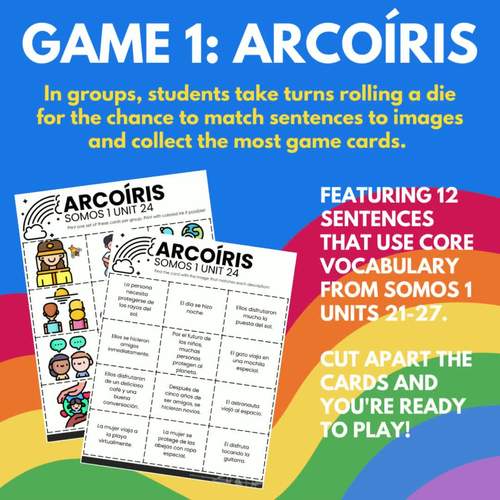 Simple Sentences Game Pack Somos 1 Units 21-27 Arcoíris, Seis, & more