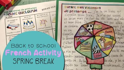 FRENCH - Back to School: Spring Break - Speaking, Writing and ART Activity