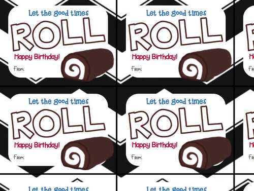 Swiss Cake Rolls Birthday Gift Tag- Let the good times ROLL! Happy ...
