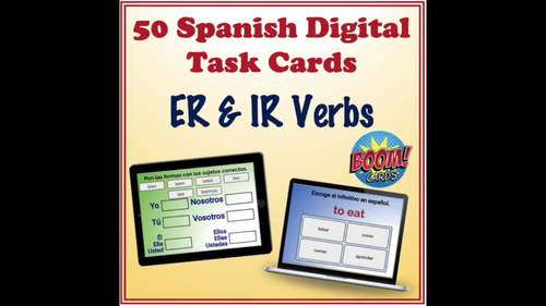 Spanish ER & IR Verbs Digital Task Cards (50 Boom Cards) | TPT