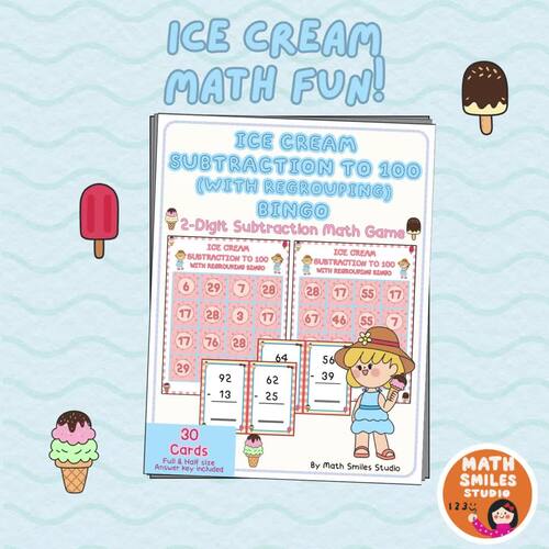 Ice Cream Subtraction to 100 Bingo (With Regrouping) Summer Math Game ...