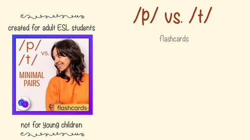 P T Minimal Pair FLASHCARDS for Adult ESL Pronunciation by Rike Neville