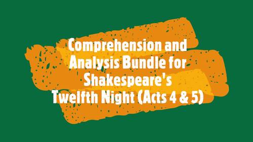 Twelfth Night Acts 4 and 5 Quiz and Close Reading Worksheets Bundle ...