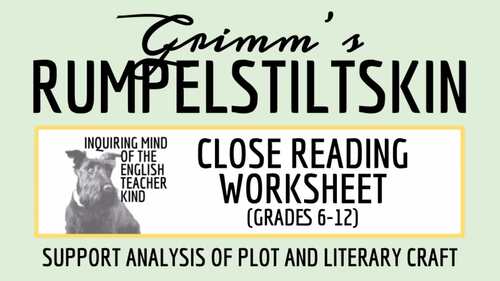 "Rumpelstiltskin" by the Brothers Grimm Close Reading Analysis Worksheet