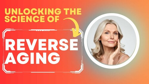 Unlocking the Secrets of Aging: The Science of Reversing Time | TPT