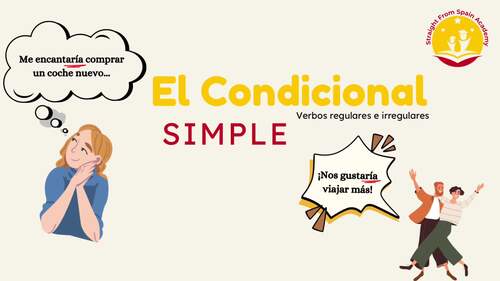 The conditional tense in Spanish by Straight from Spain Academy