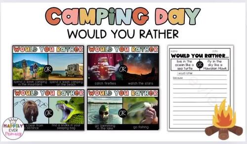 Camping Day Would You Rather Activity | Opinion Writing Prompts | TPT